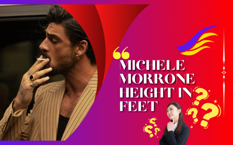 Michele Morrone Height in Feet – Shocking 6'2" Truth & Celeb Matchups